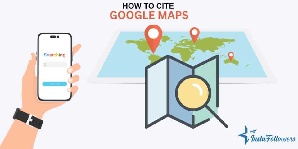 How to Cite Google Maps (2025) | Famety